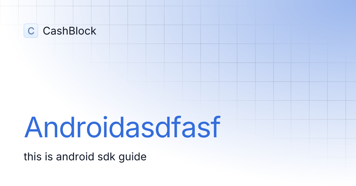 Androidasdfasf | CashBlock